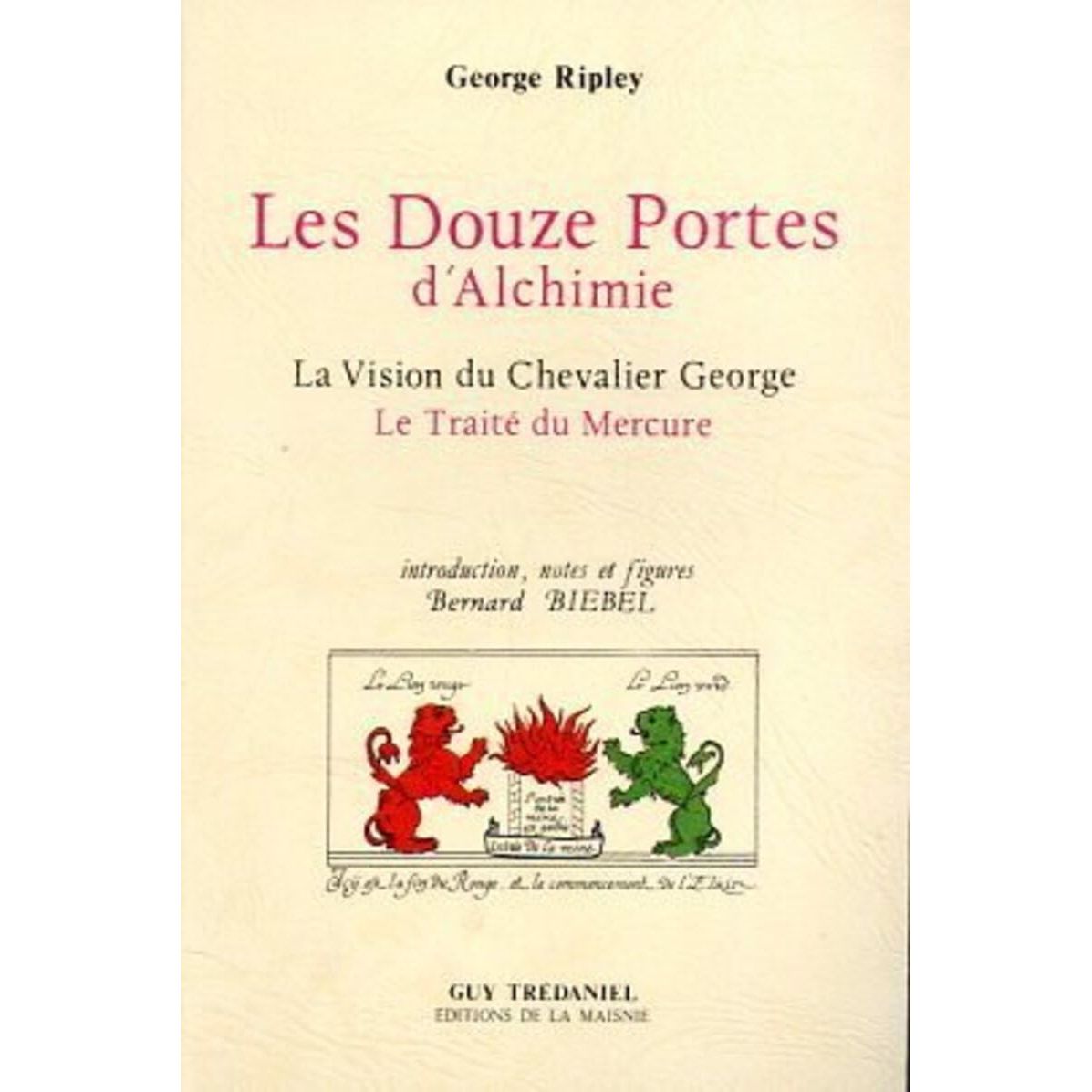 DOUZE PORTES D'ALCHIMIE - LA VISION DU CHEVALIER GEORGE – Boutique Shaman